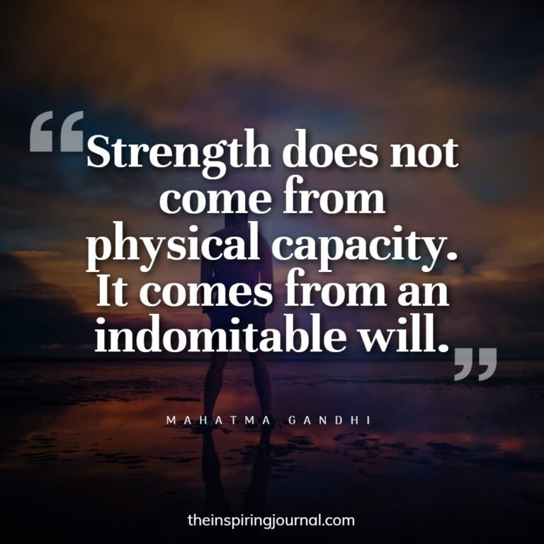 33 Quotes about Strength and Courage | The Inspiring Journal