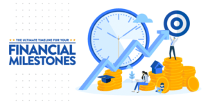 The Ultimate Timeline For Your Financial Milestones | The Inspiring Journal