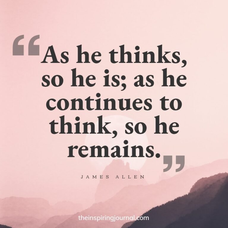 As a Man Thinketh Quotes: Wisdom to Shape Your Destiny | The Inspiring ...