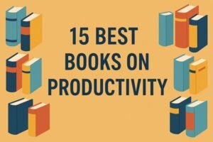 15 Best Books on Productivity [Infographic] | The Inspiring Journal
