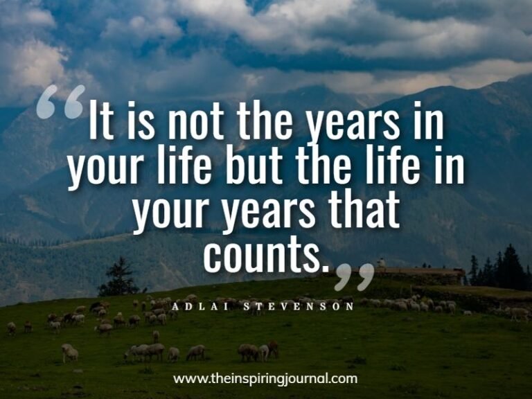 110 Quotes about Living Life to the Fullest | The Inspiring Journal