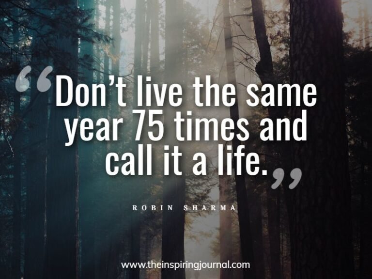 110 Quotes about Living Life to the Fullest | The Inspiring Journal