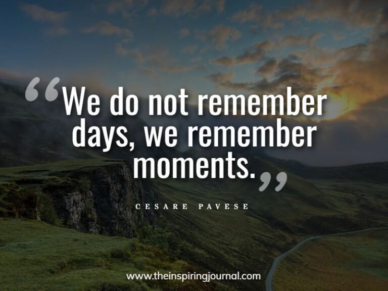 110 Quotes about Living Life to the Fullest | The Inspiring Journal