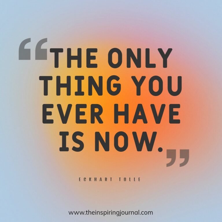 47 Eckhart Tolle Quotes on Life (The Power of Now) | The Inspiring Journal