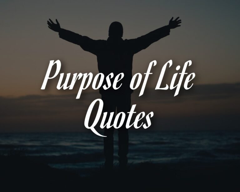 70 Quotes about Finding Your Purpose in Life | The Inspiring Journal